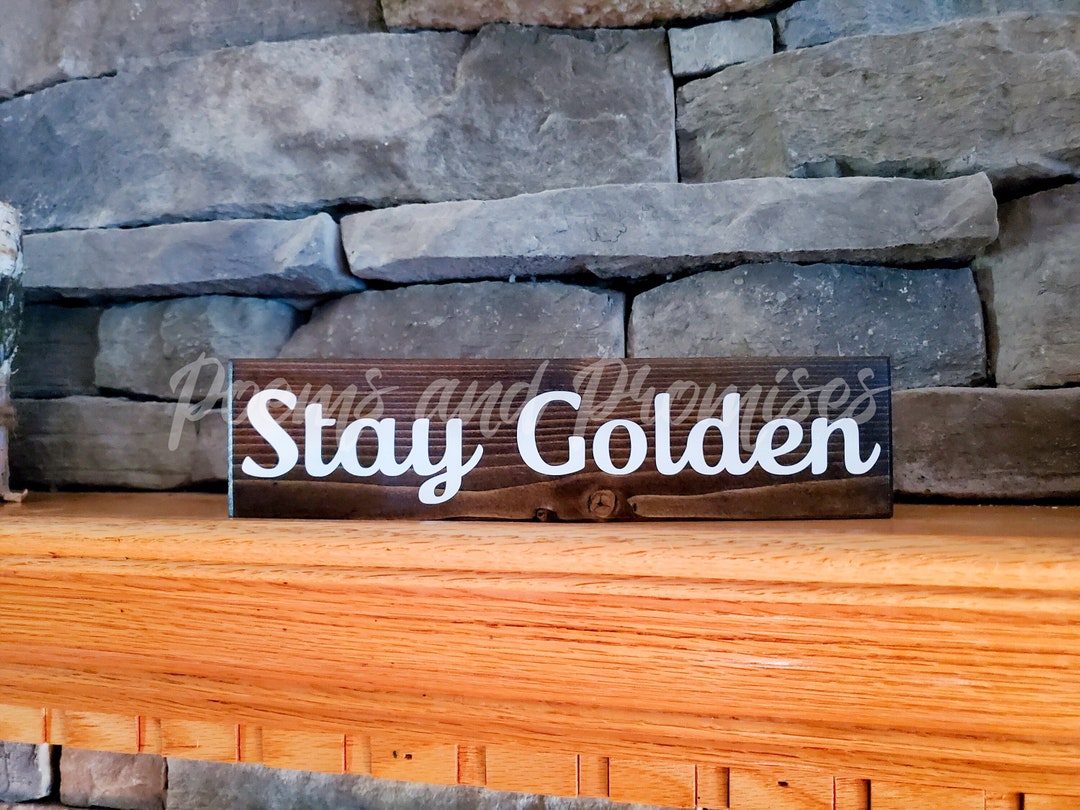 Golden Girls Sign, Stay Golden Sign, Friend Gift, Dorothy Zbornak Sign ...
