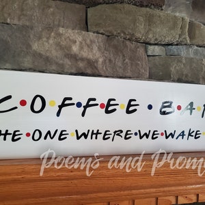 Friends Coffee Bar Sign, Friends Kitchen Sign, Friends Wall Decor ...