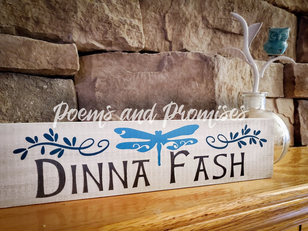 Dinna Fash Sign, Outlander Sign, Outlander Decor, Outlander Gift ...