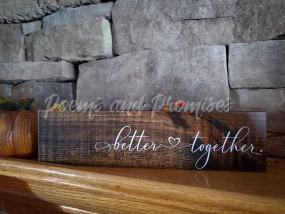 Better Together Sign Wedding Gift Anniversary Gift | Etsy