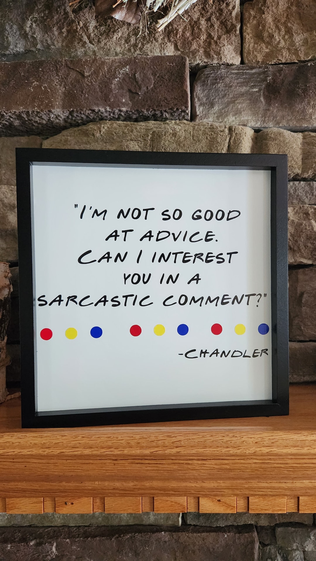 Friends Sign, Friends Quote Sign, Friends TV Decor, Friends Advice Sign ...