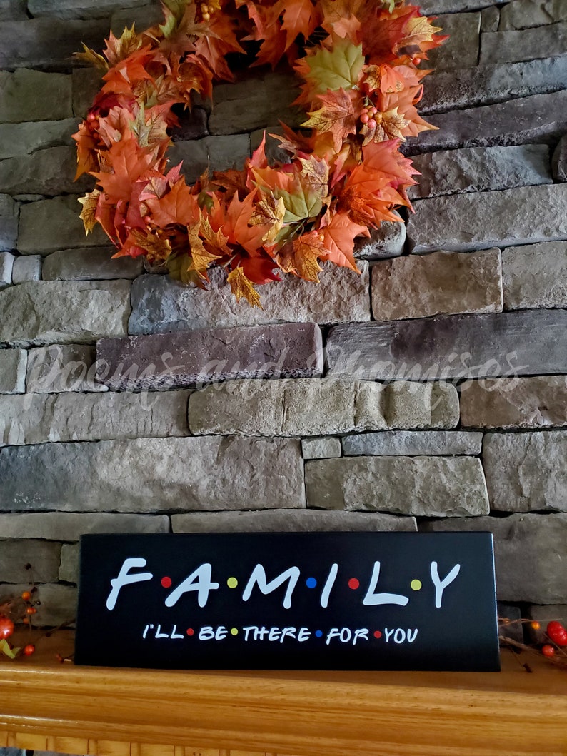 Friends Family Sign Friends Sign Friends Home Decor Friends | Etsy