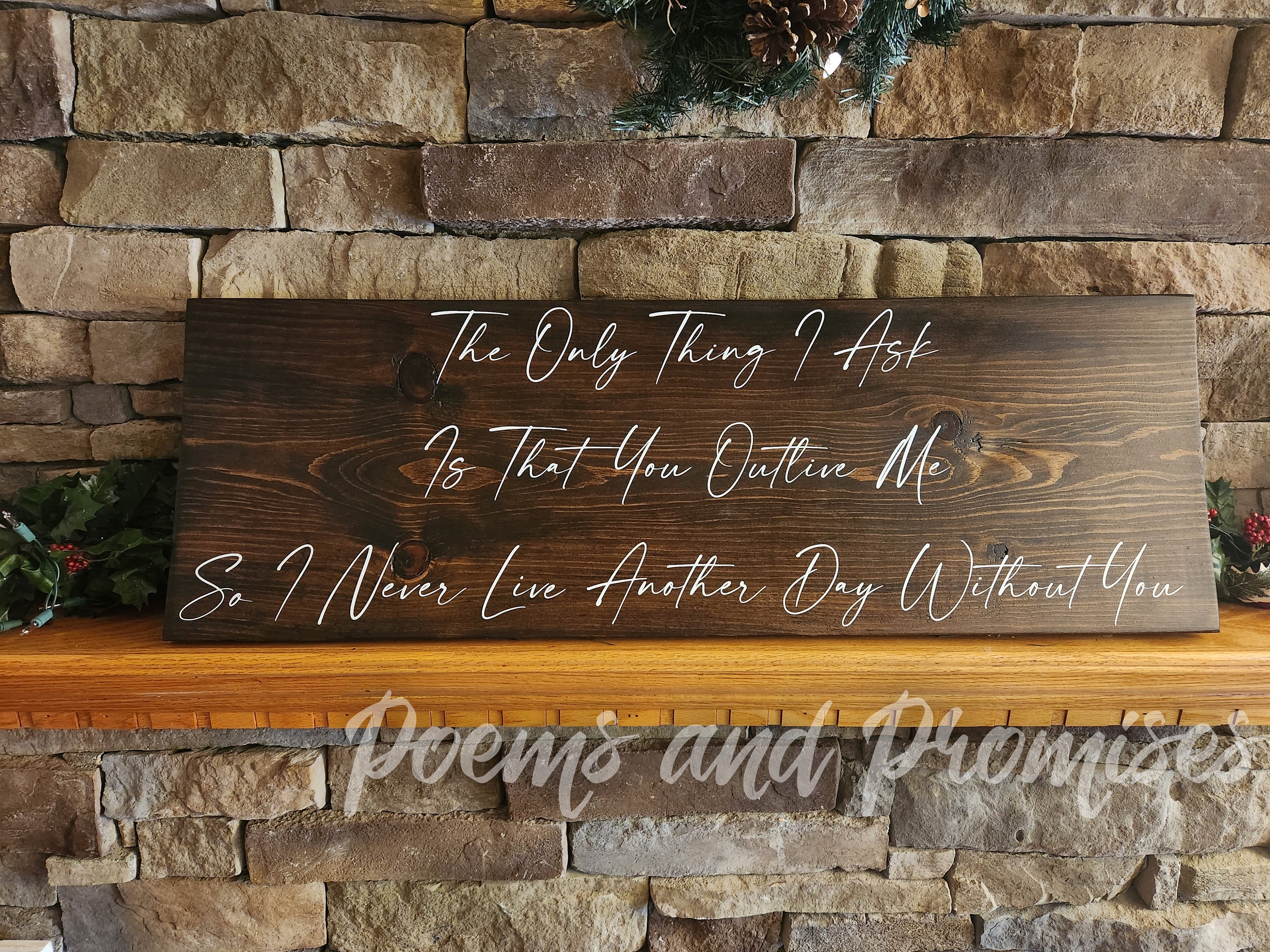 Yellowstone Sign, Only Thing I Ask Sign, Never Live Without You ...