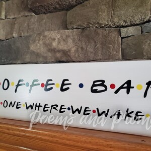 Friends Coffee Bar Sign, Friends Kitchen Sign, Friends Wall Decor ...