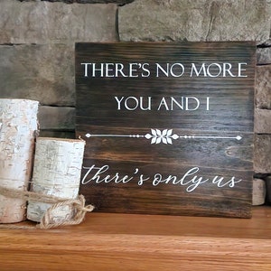 Yellowstone Sign, There's Only Us Wooden Sign, No More You and I, Beth ...
