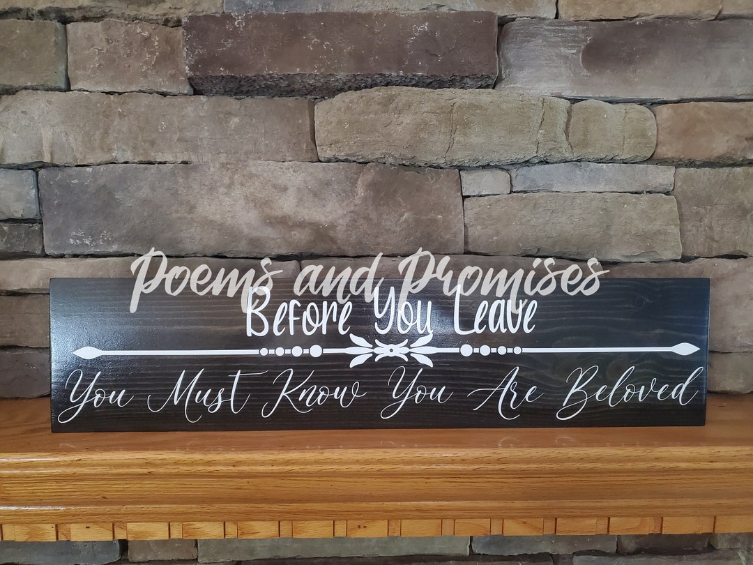 Before You Leave Know You Are Beloved Sign, Mumford and Sons Sign ...