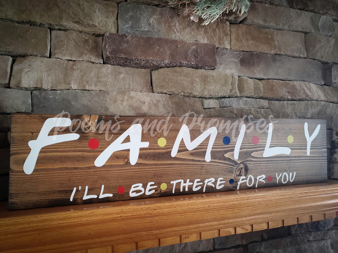 Friends Family Sign Friends Sign Friends Home Decor Friends | Etsy