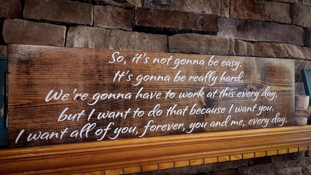 The Notebook Sign, Notebook Want You, Noah and Allie Quotes, Noah Want ...