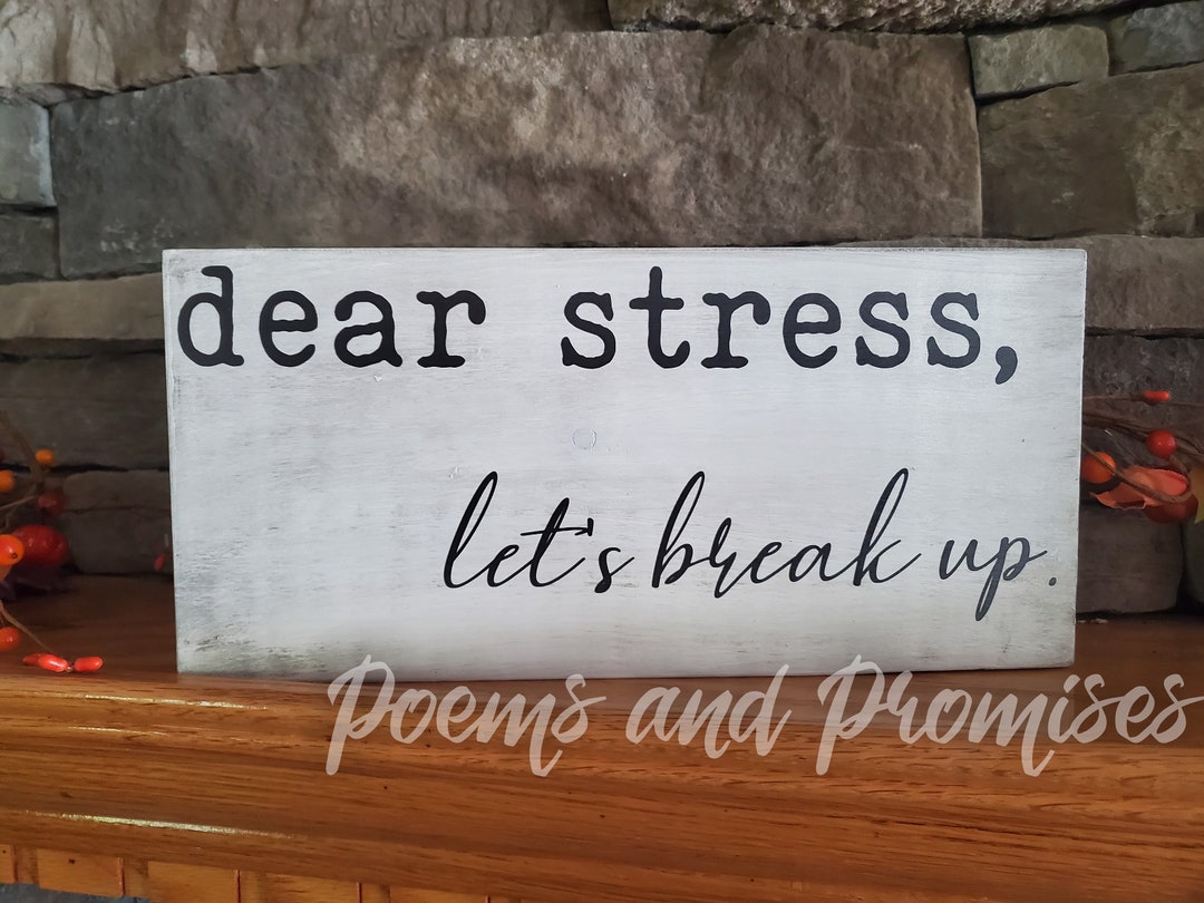 Dear Stress Let's Break up Sign, Relax Sign, Massage Therapy Decor, Spa ...
