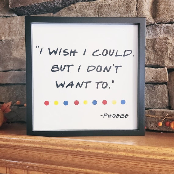 Phoebe Buffay Quote Phoebe Buffay Friends Quotes