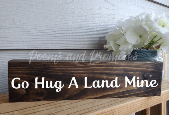 Golden Girls Sign Go Hug a Land Mine Sign Friend Gift | Etsy