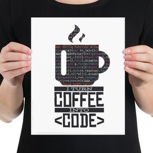 Coffee Into Code Poster - Developer Coffee Poster - Coffee Wall Art ...