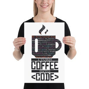 Coffee Into Code Poster - Developer Coffee Poster - Coffee Wall Art ...