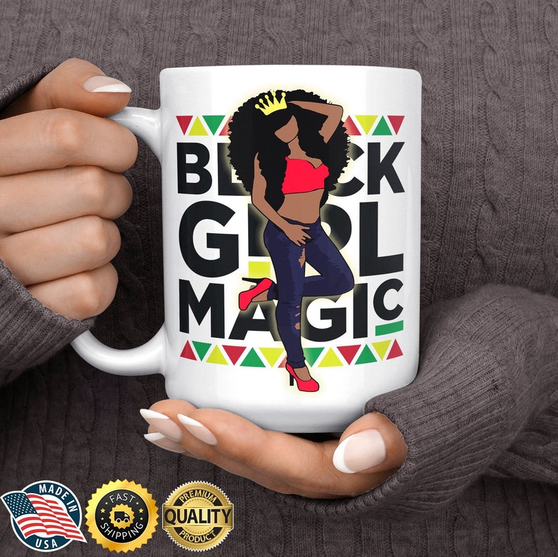 Black Girl Magic Mug Black Women Mug Black Girl Birthday - Etsy