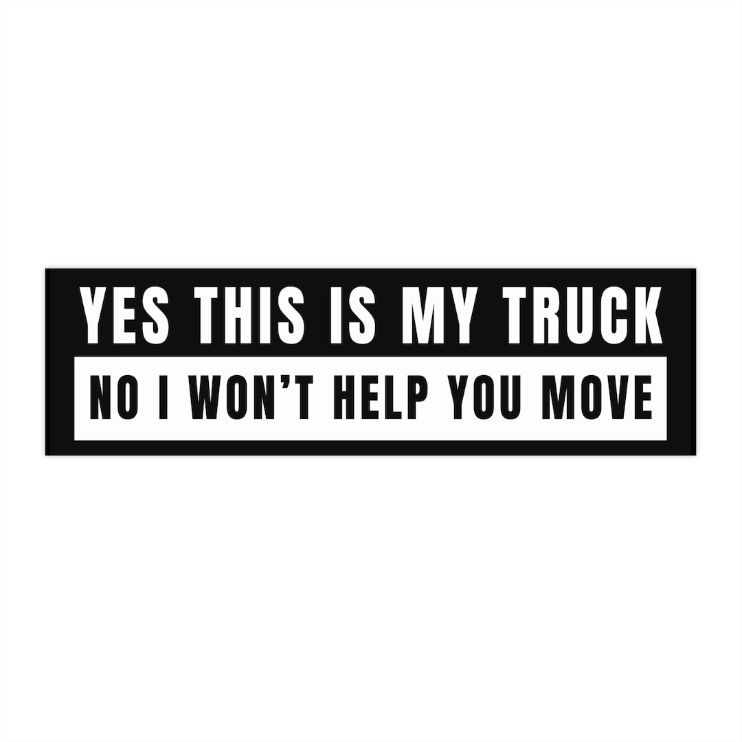 Truck Stickers, Yes This is My Truck Funny Bumper Sticker, Funny Car ...