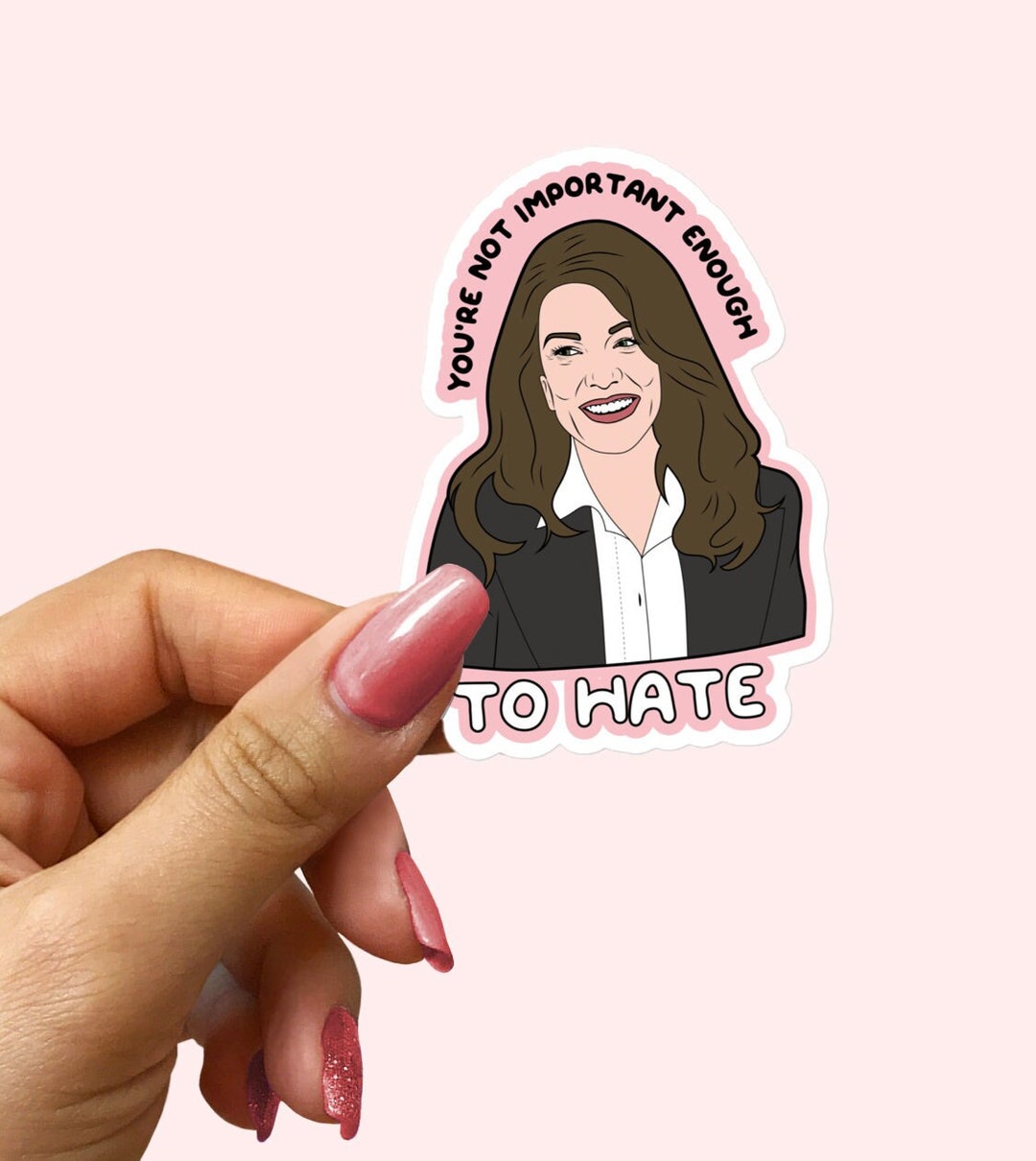 Vanderpump Rules Vinyl Sticker Lisa You're Not Important Enough to Hate ...