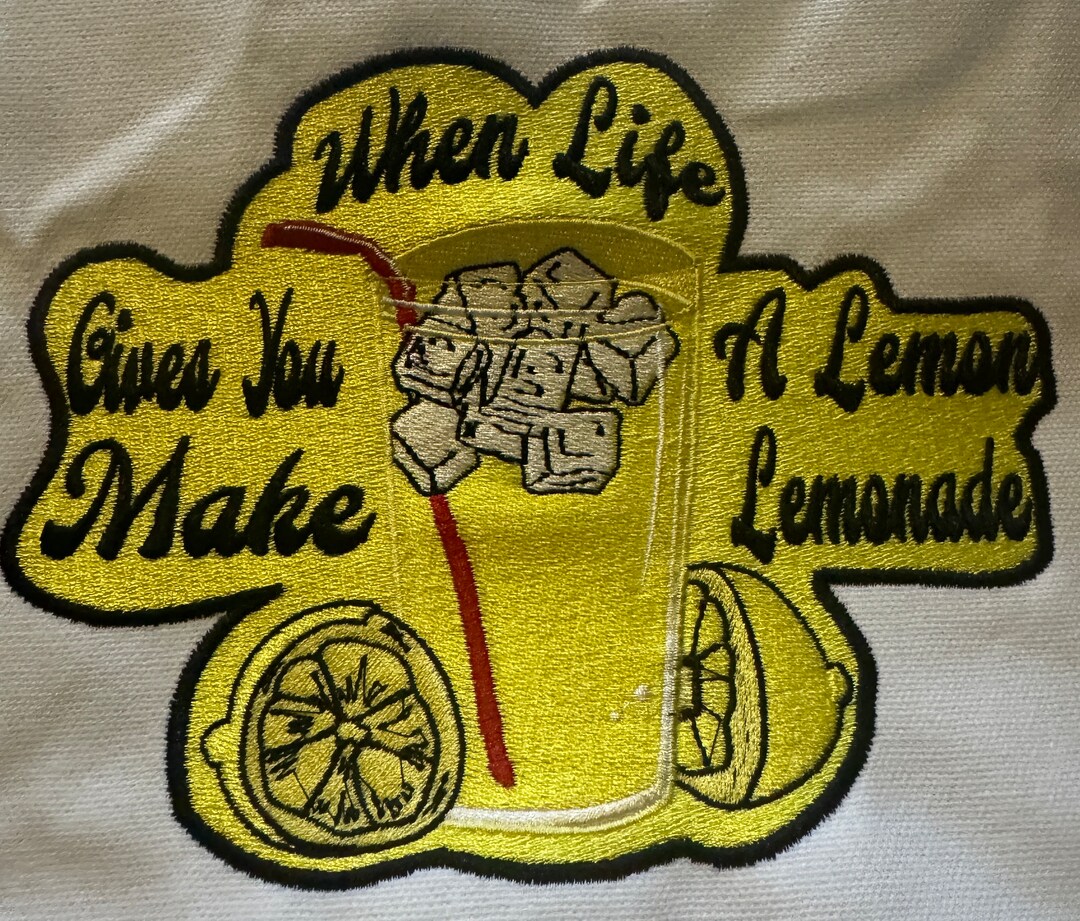 When Life Gives You a Lemon Make Lemonade Embroidery 5x7 File Pec, Pes ...