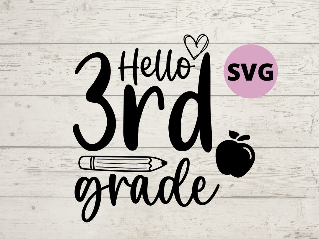 Hello 3rd Grade SVG for First Day of School Simple Cut File - Etsy
