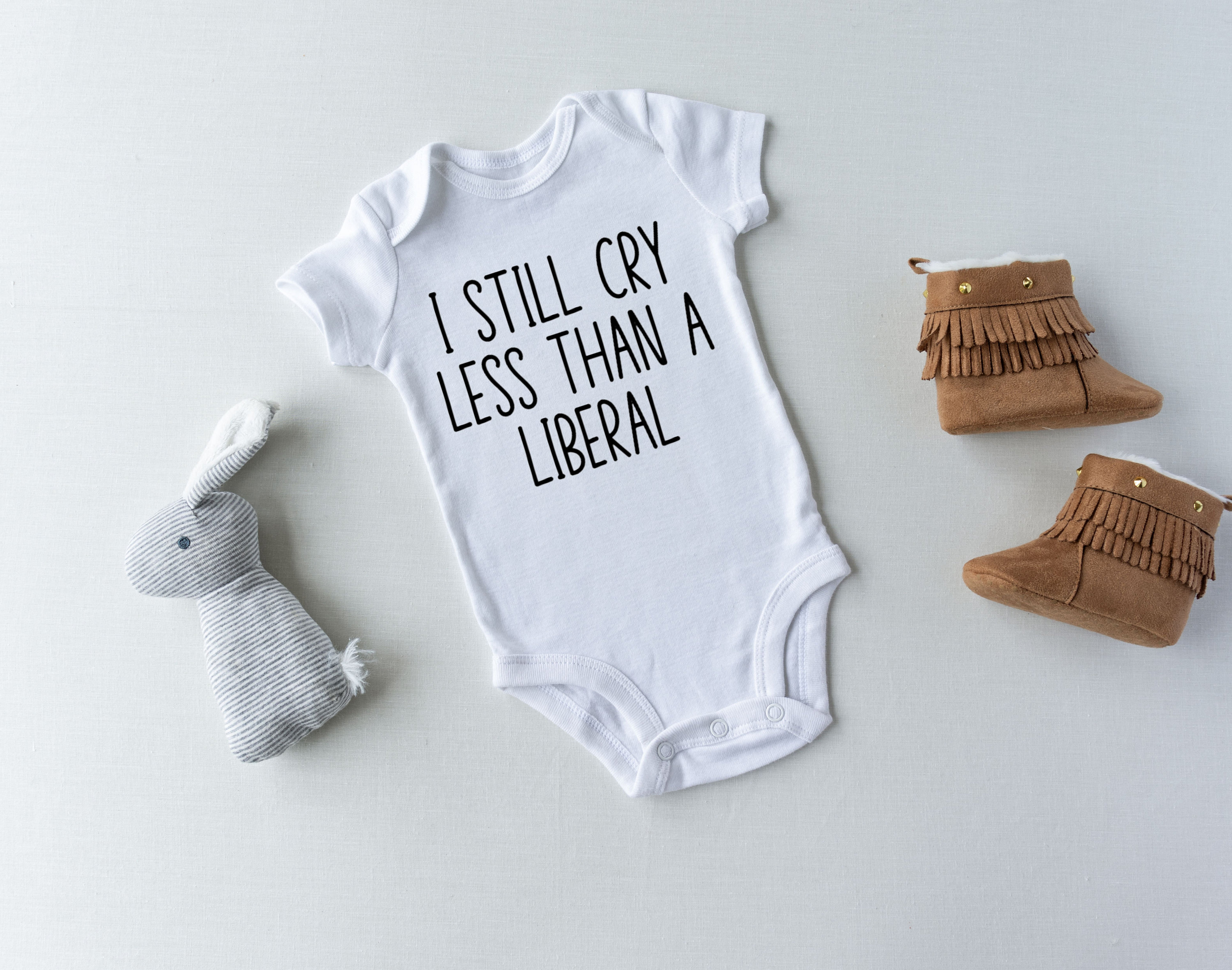 I Still Cry Less Than a Liberal Baby Bodysuit Funny Political - Etsy