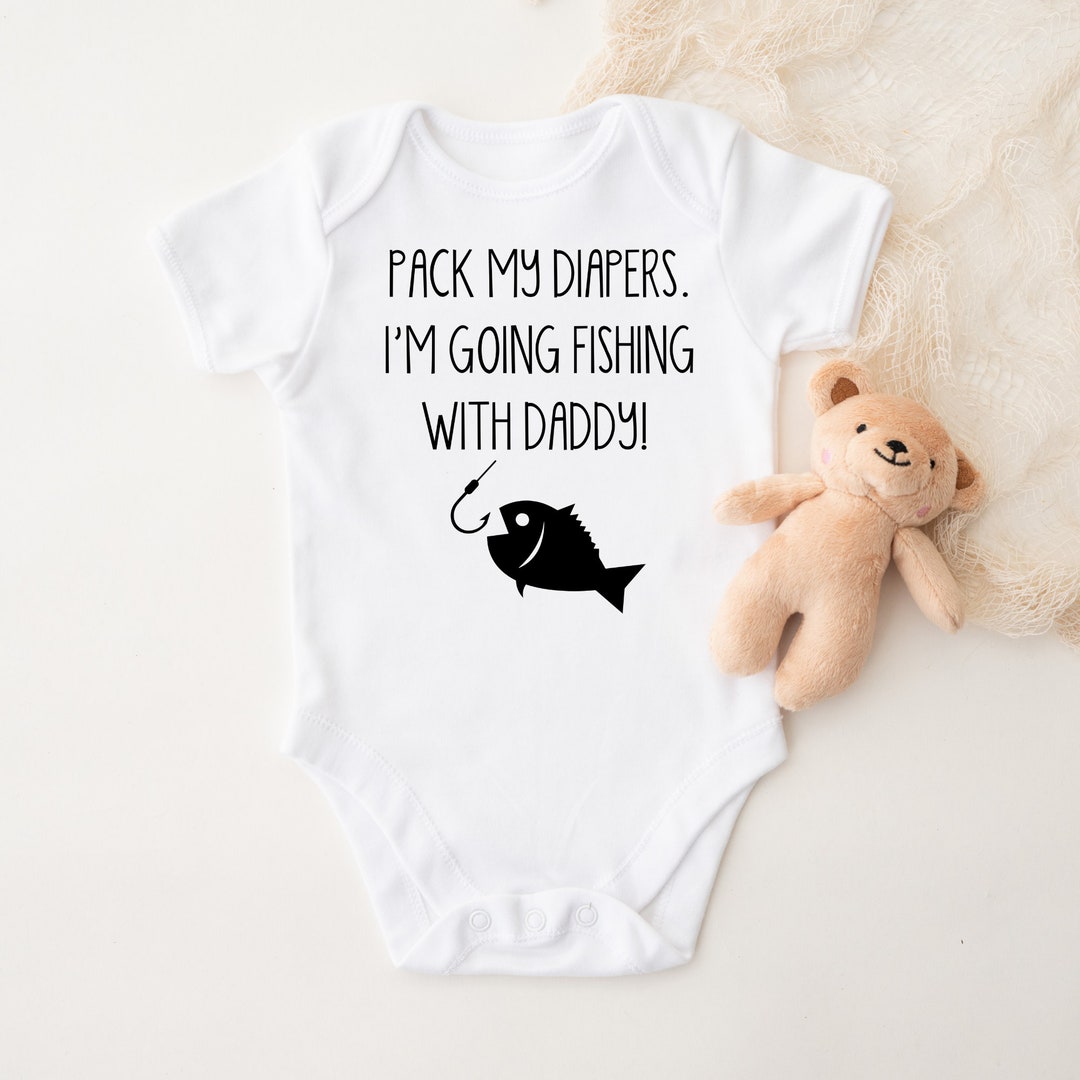 Pack My Diapers I'm Going Fishing With Daddy Baby Bodysuit, Pregnancy ...
