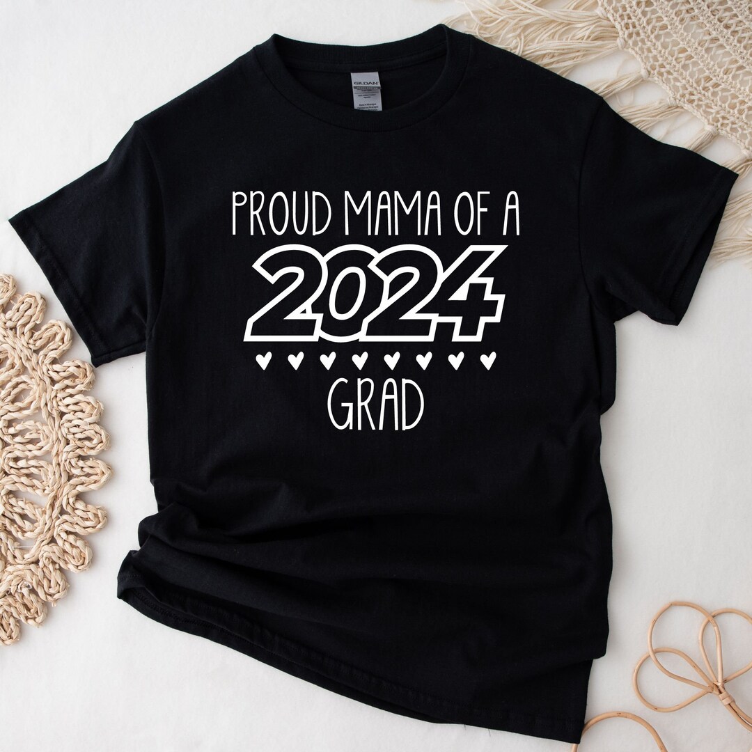 Proud Mama of a 2024 Grad Shirt. Simple Graduate Shirt for Mom. Gift ...