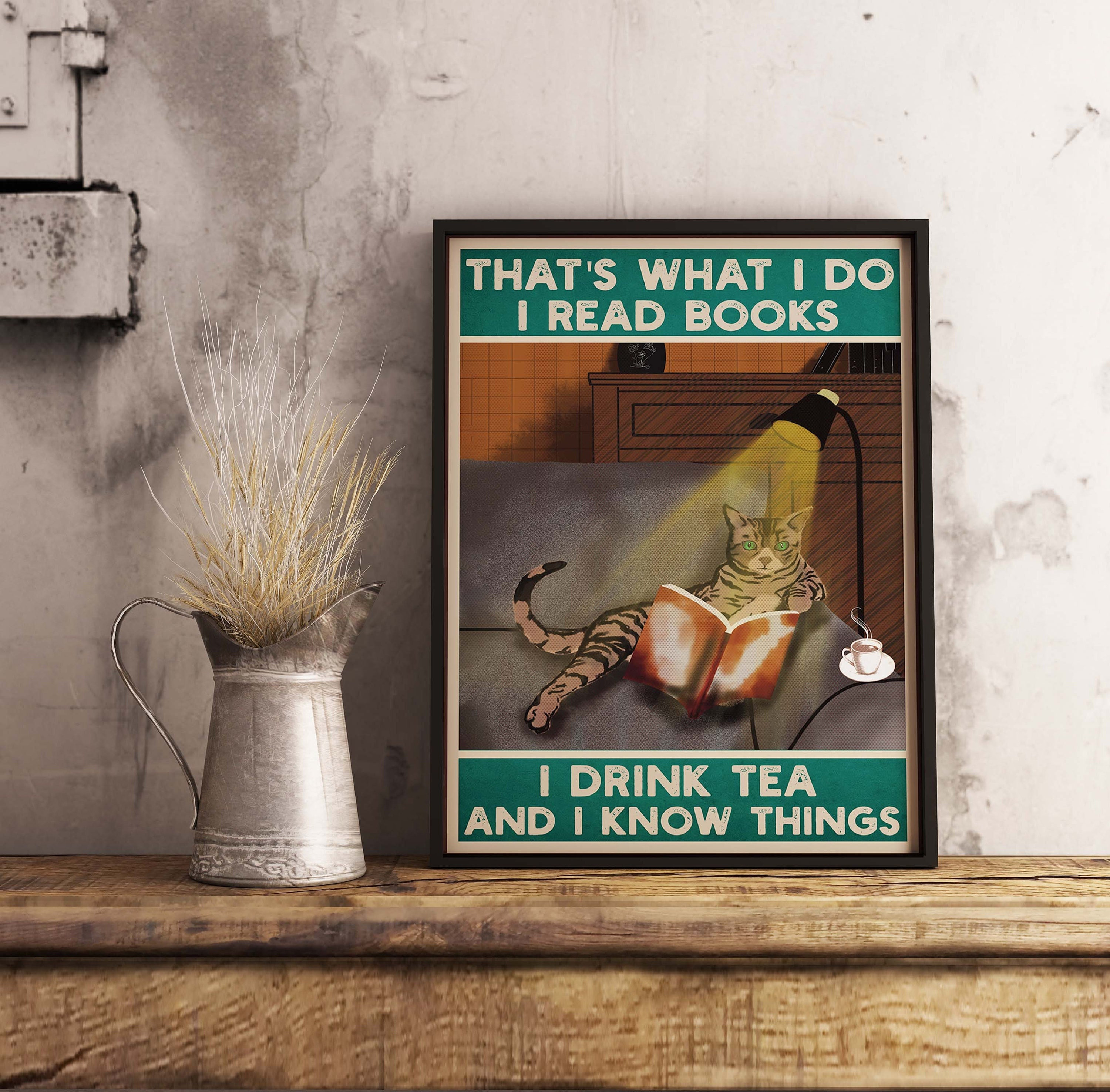 That's What I Do I Read Books I Drink Tea and I Know - Etsy