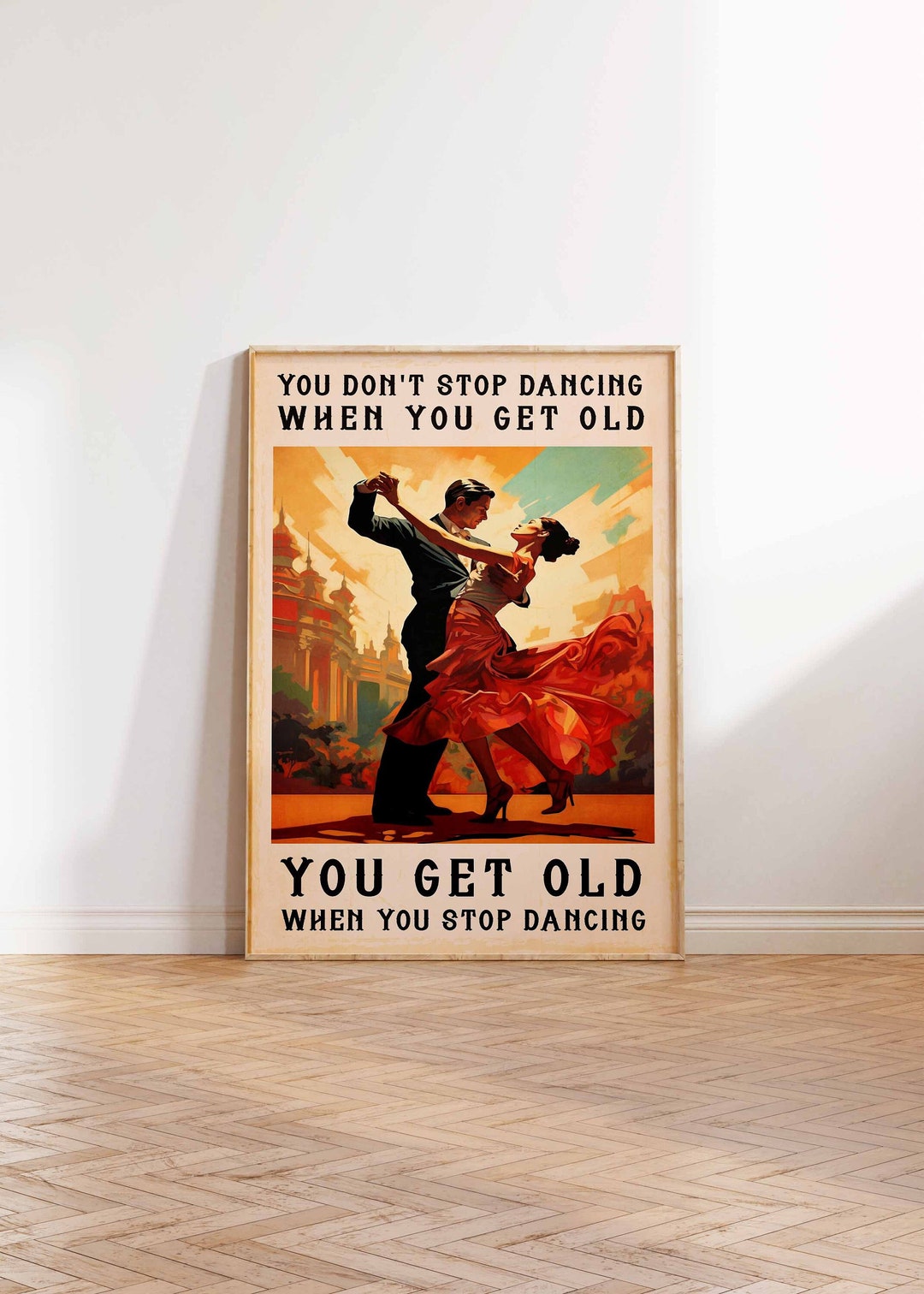 You Don't Stop Dancing Poster, Vintage Art Print, Modern Art Print ...