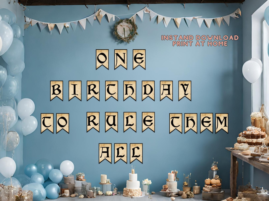 Printable One Birthday to Rule Them All, Medieval Sign, LORD RINGS ...