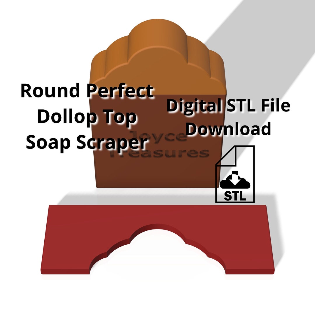 3in Round Dollop Top Soap Scraper STL File (digital Download) - Etsy