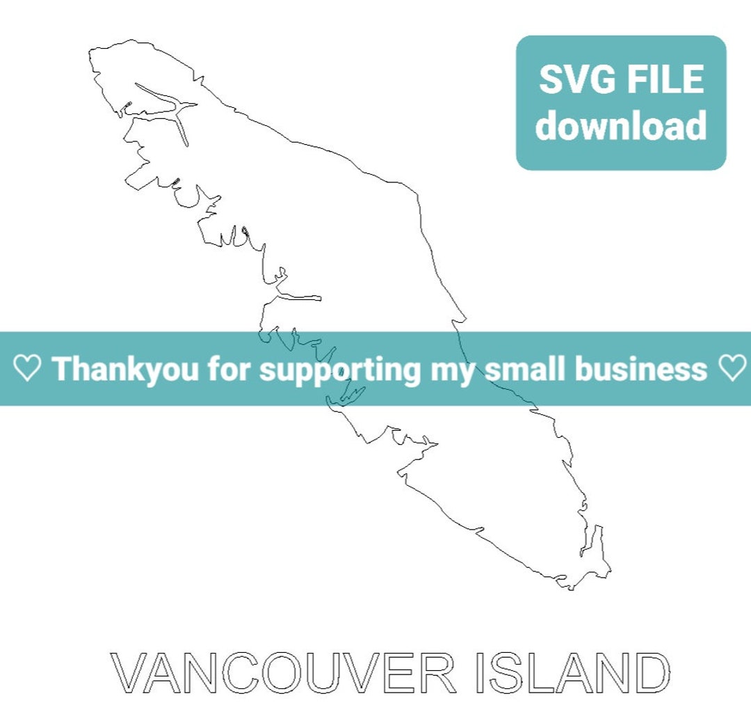 Vancouver Island Map Outline SVG Only File - Instant Download - Etsy Canada