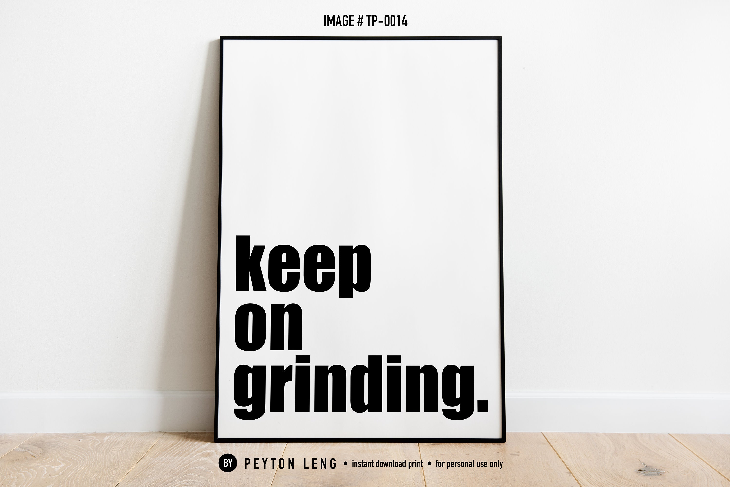 Keep on Grinding, Black & White, Printable Wall Art, Minimalistic ...