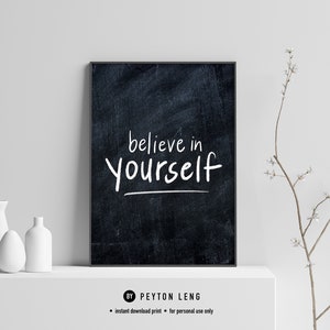 Believe in Yourself Printable, Inspirational Print, Handwritten ...