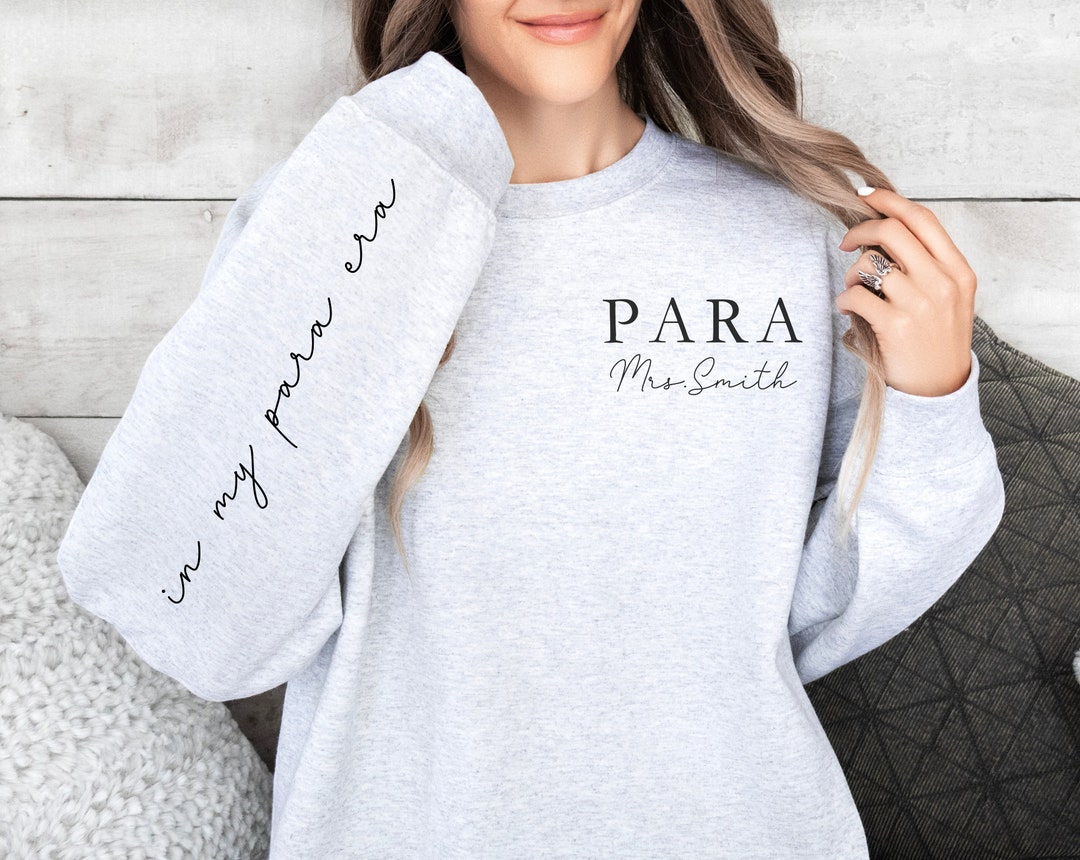 Custom Paraprofessional Shirt in My Para Era Shirt Paraprofessional ...