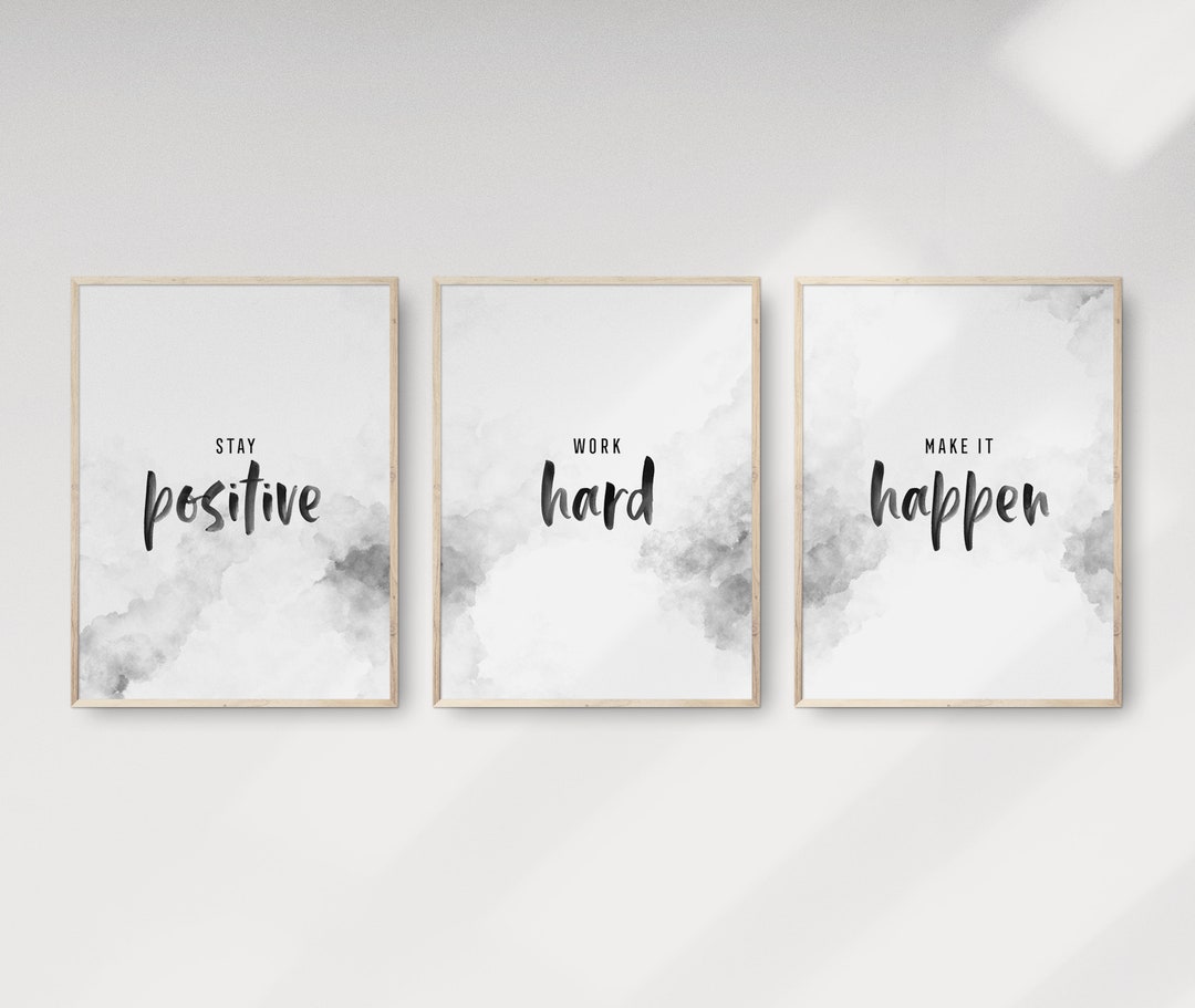 Stay Positive, Work Hard, Make It Happen, Ink Typography Wall Art, Set ...