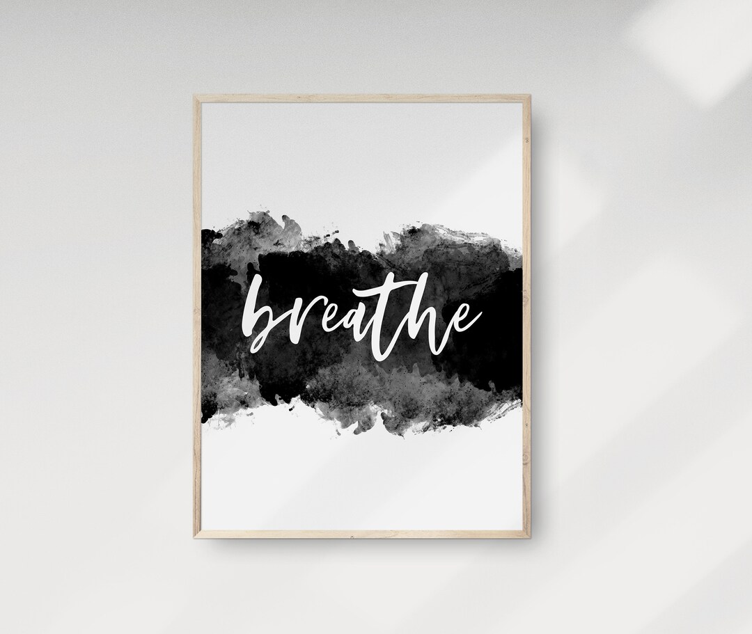 Typography Wall Art, Motivational Poster, Breathe Wall Decor ...