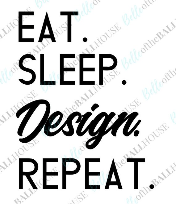 Eat Sleep Design Repeat Interior Design Designer Instant | Etsy