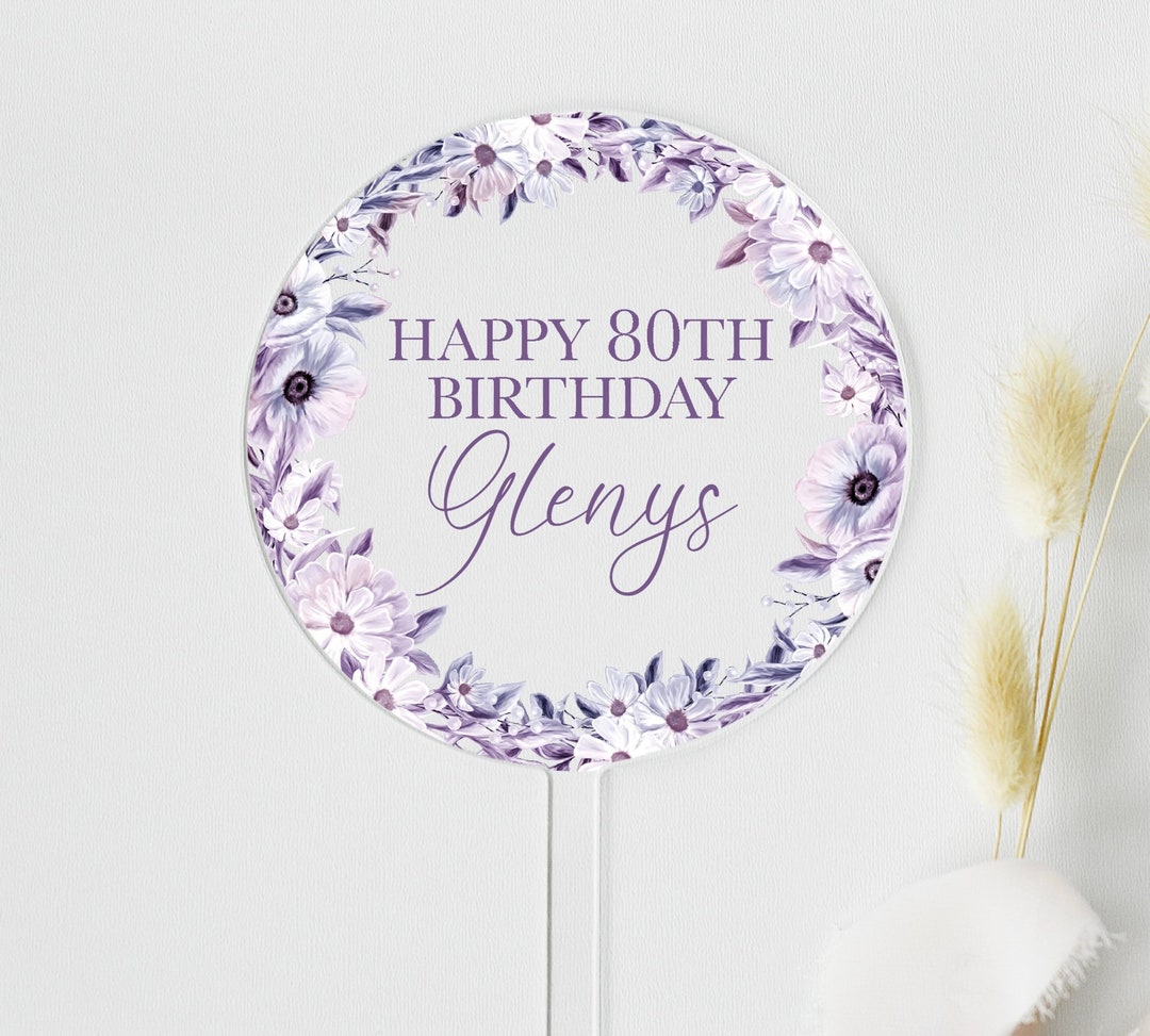 Lilac and Purple Floral Birthday Cake Topper Personalised Acrylic Cake ...