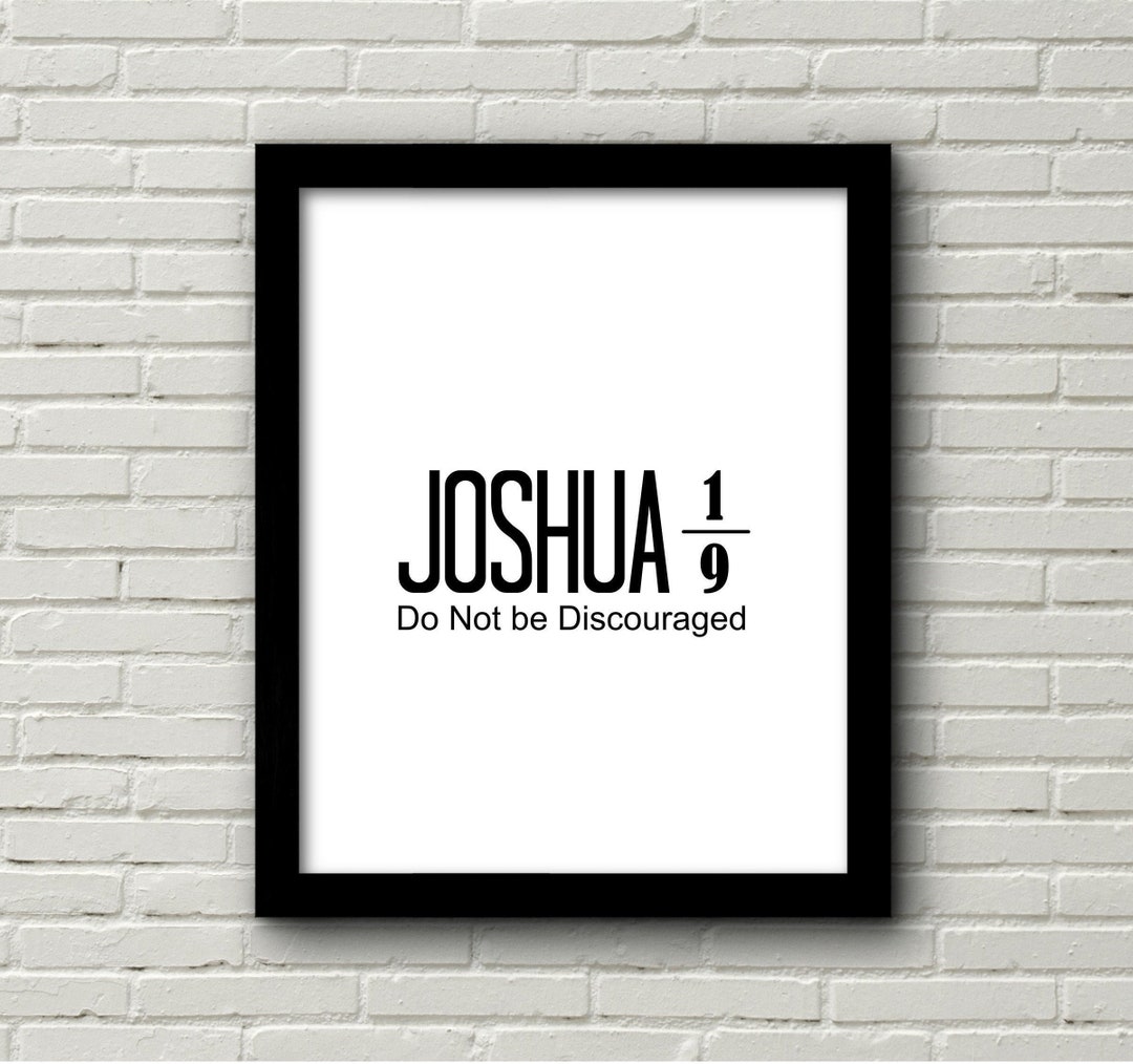 Bible Verse Printable, Do Not Be Discouraged, Joshua 1:9, Wall Art ...