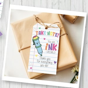 You Are Ink-credible Printable Tag - Teacher's Gift Tag - Appreciation ...