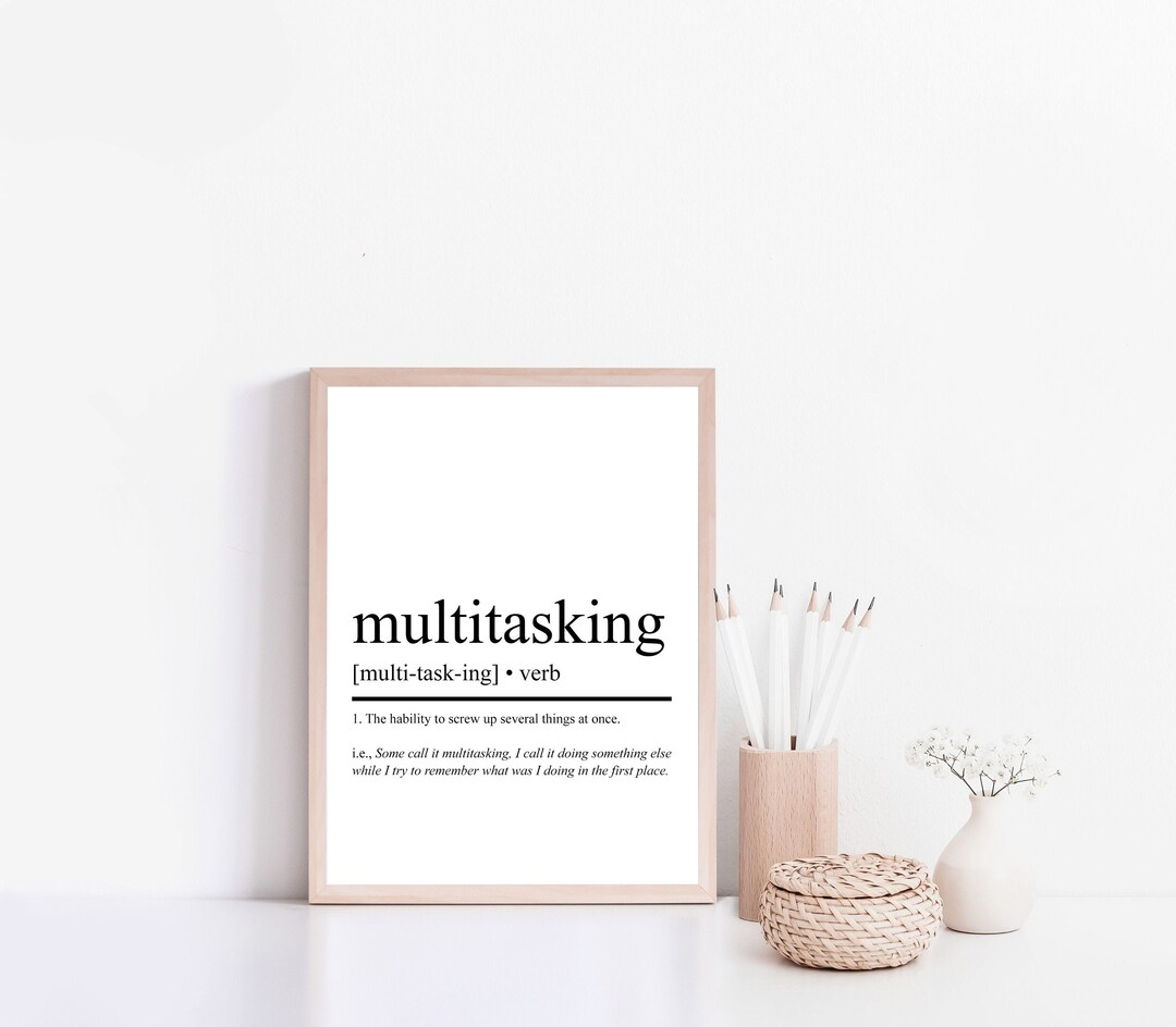 Multitasking Definition Print, Typography Print, Funny Print, Home ...
