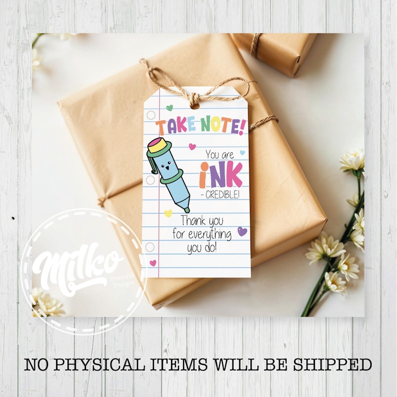 You Are Ink-credible Printable Tag - Teacher's Gift Tag - Appreciation ...