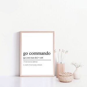 GO COMMANDO, Definition Print, Typography Print, Funny Print, Home ...