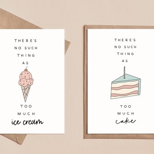 Ice Cream Card, Ice Cream Party, There's No Such Thing as Too Much Ice ...