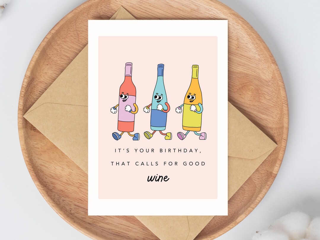 Birthday Calls for Good Wine, Wine Themed Gift, Wine Lover, Wine ...