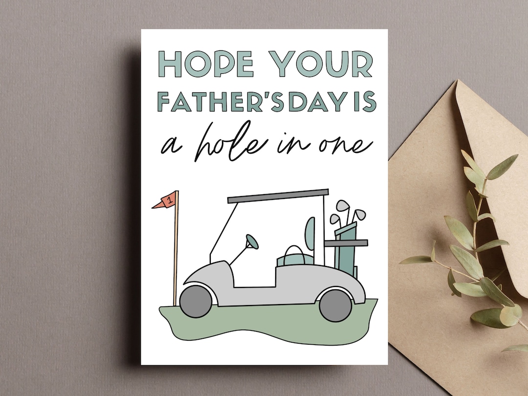 Golf Father's Day Card, Hope Your Father's Day is a Hole in One, Father ...