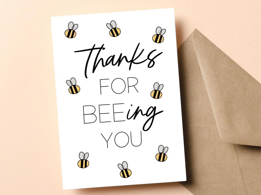 Thanks for Being You Card, Bee Card, Bumble Bee, Teacher Appreciation ...