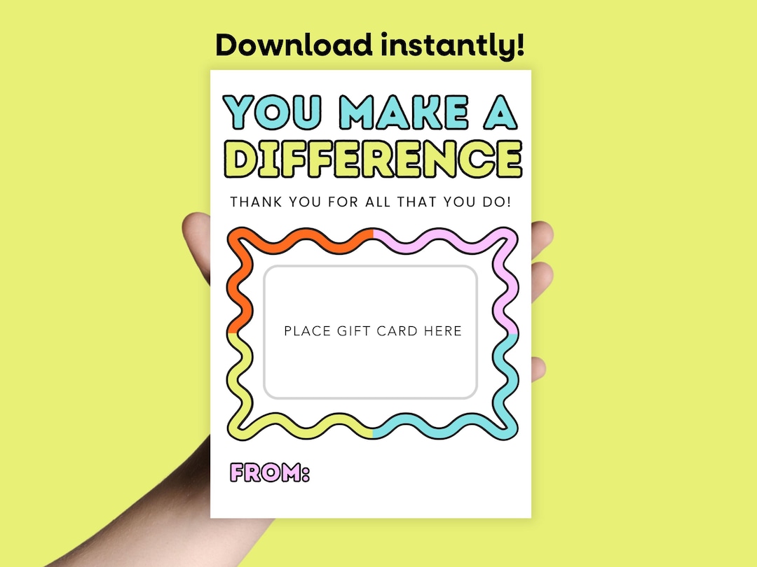 Printable Teacher Appreciation Gift Card Holder: You Make a Difference ...
