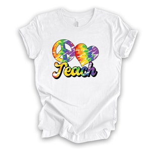 School Teacher Shirt, Peace, Love Teach Tie Dye Design on Premium Bella ...