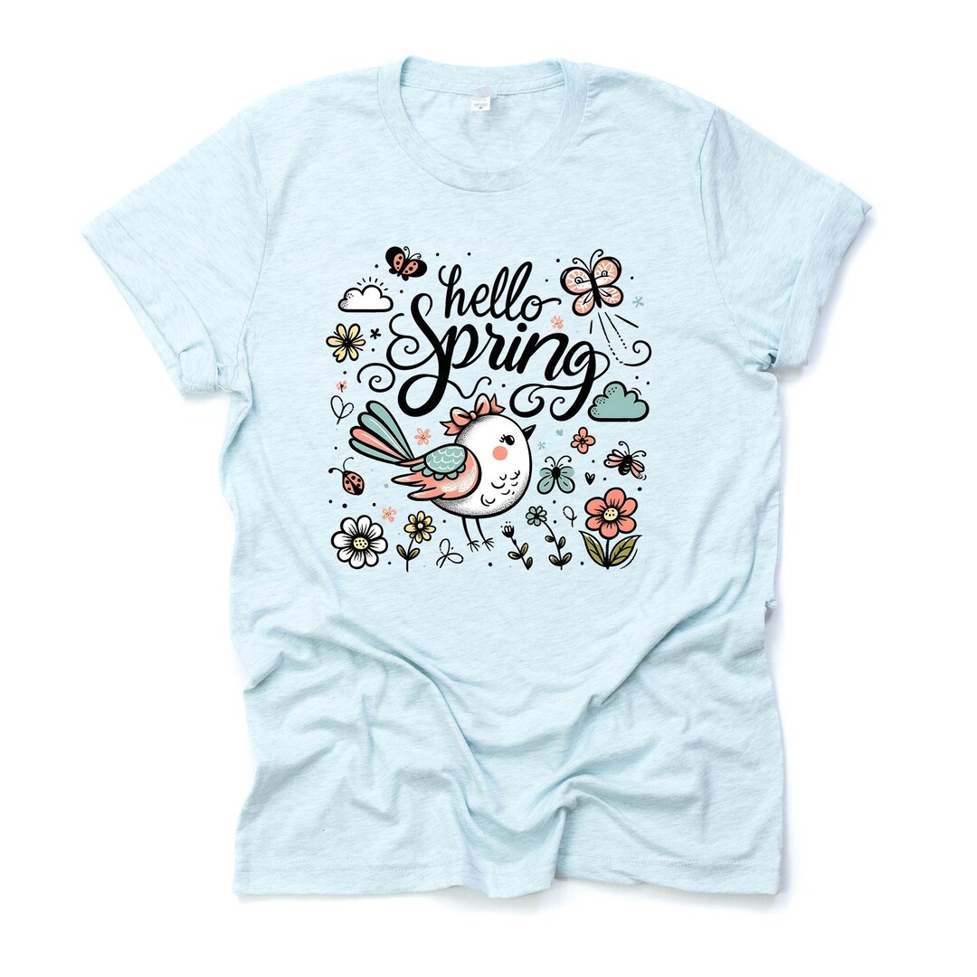 Spring Tee, Hello Spring, Cute Spring Bird With Flowers Design on ...