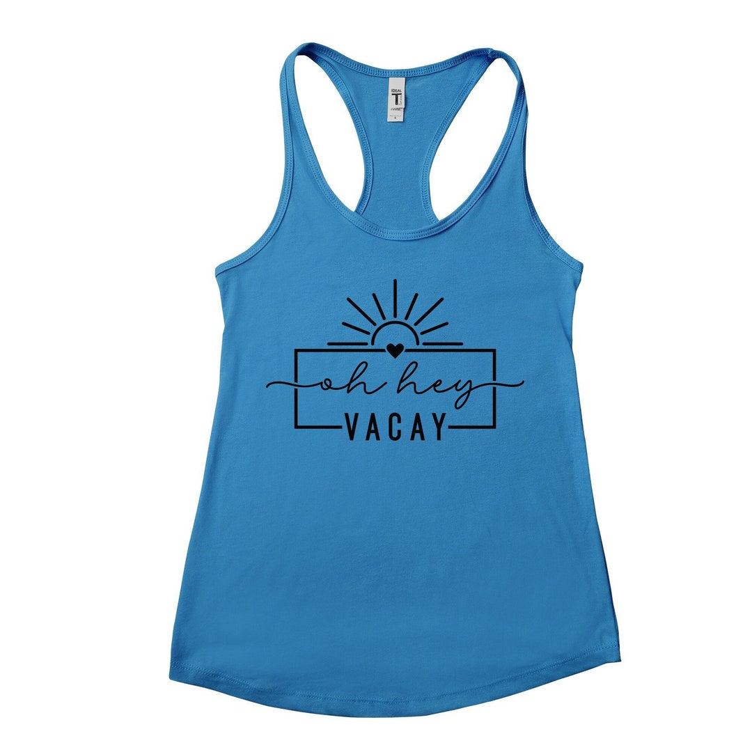 Summer Time Tank Top, Oh Hey Vacay, Cute Beach Vacation, Summer Beach ...
